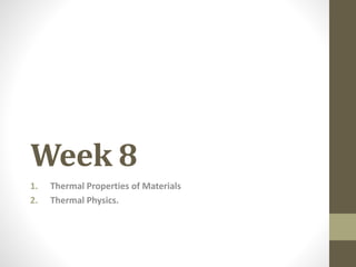Thermal Properties of Material presentation | PPT