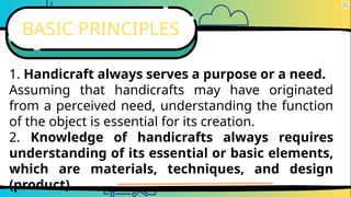 WEEK 8.pptx IDENTIFY THE BASIC PRINCIPLES OF HANDICRAFT MAKING | PPTX