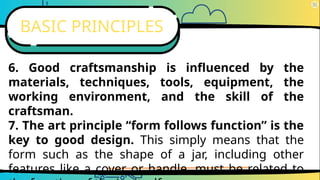WEEK 8.pptx IDENTIFY THE BASIC PRINCIPLES OF HANDICRAFT MAKING | PPTX