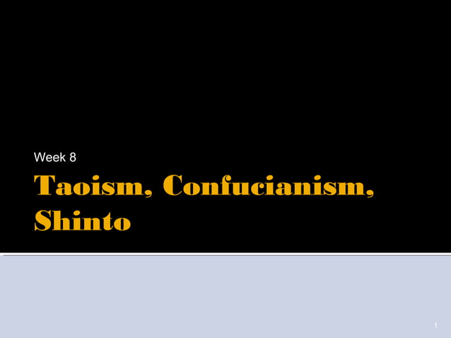 Taoism, Confucianism, Shinto lecture | PPT