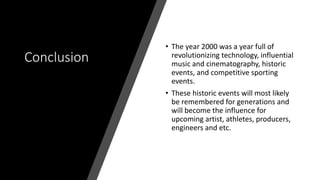 This powerpoint is a brief description of the early 2000s | PPTX