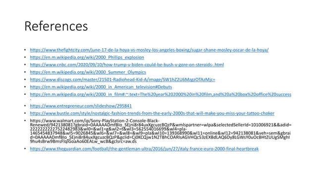 This powerpoint is a brief description of the early 2000s | PPTX