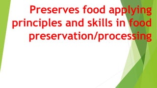 Week 8 day 1 -3 Preserves food applying principles and skills in food ...