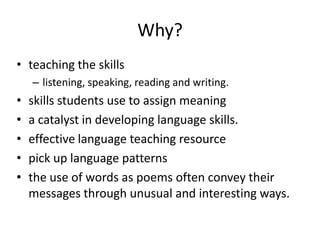 Week 8 exploring and exploiting poetry in primary esl classroom | PPTX