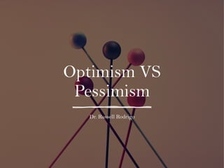 Optimism Vs Pessimism