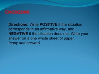 WEEK 8 Recognizing Positive and Negative Messages Conveyed in a Text.ppt