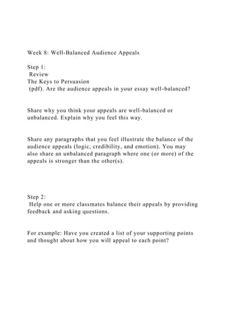 Week 8 Well-Balanced Audience AppealsStep 1 Review The.docx