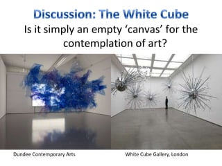 Week 8 white cube | PPT