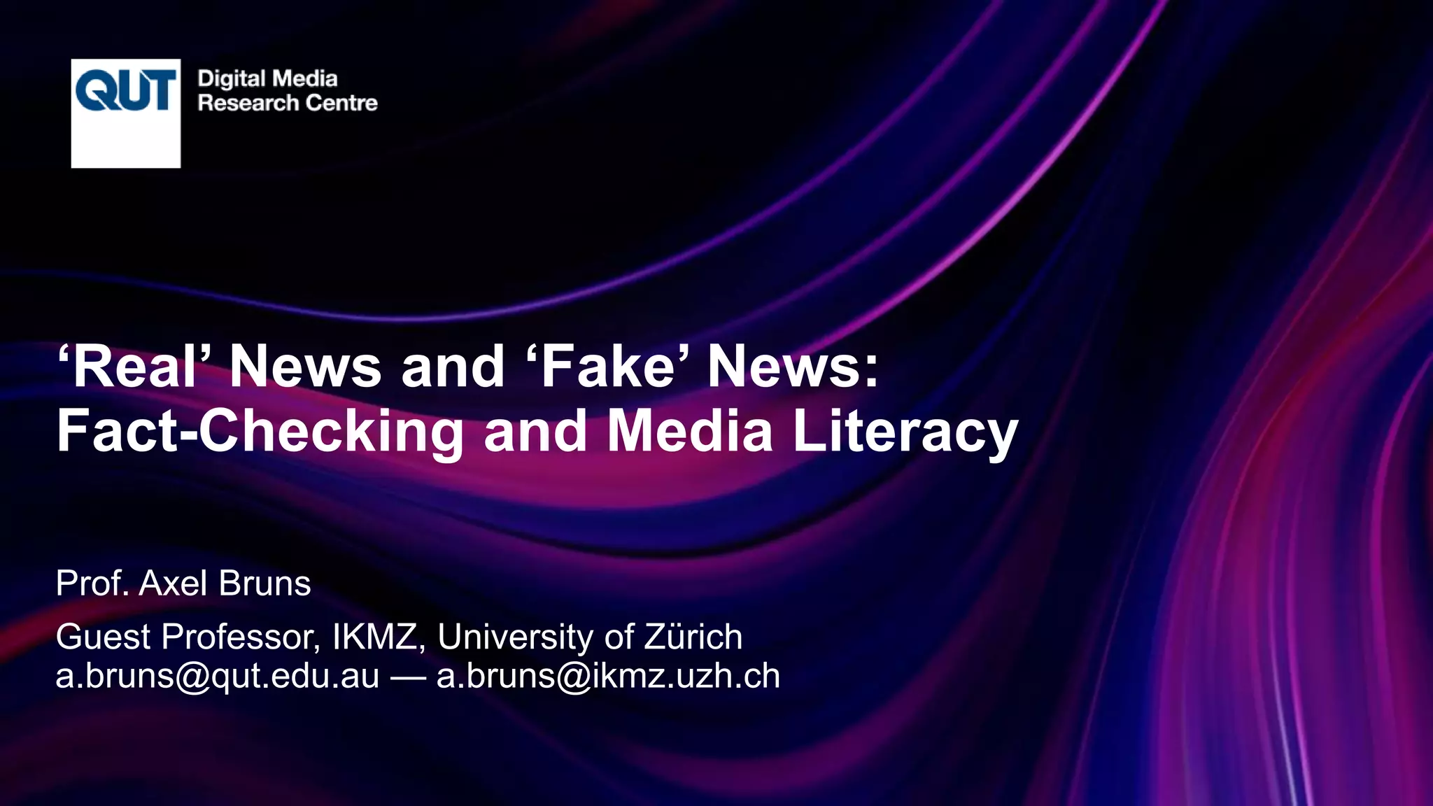 Gatewatching 9: ‘Real’ News and ‘Fake’ News: Fact-Checking and Media ...