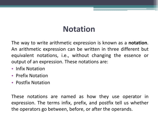 Prefix, Infix and Post-fix Notations | PPTX