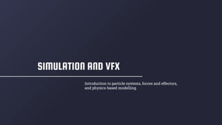 Week 9 - Simulation in 3DS Max | PPTX