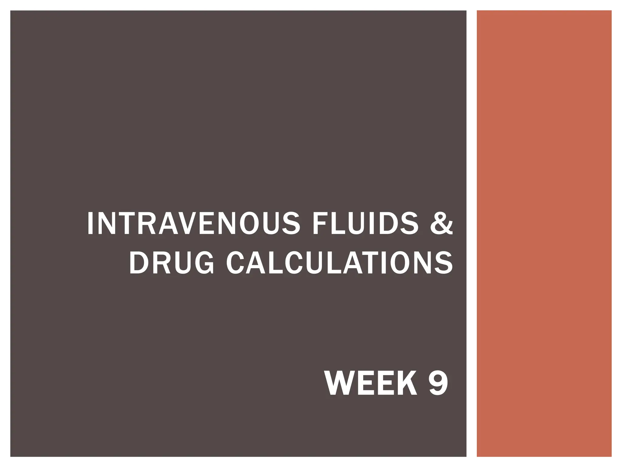 Intravenous Fluids and Drug Calculations | PPT