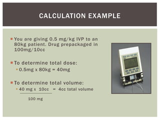 Intravenous Fluids and Drug Calculations | PPT