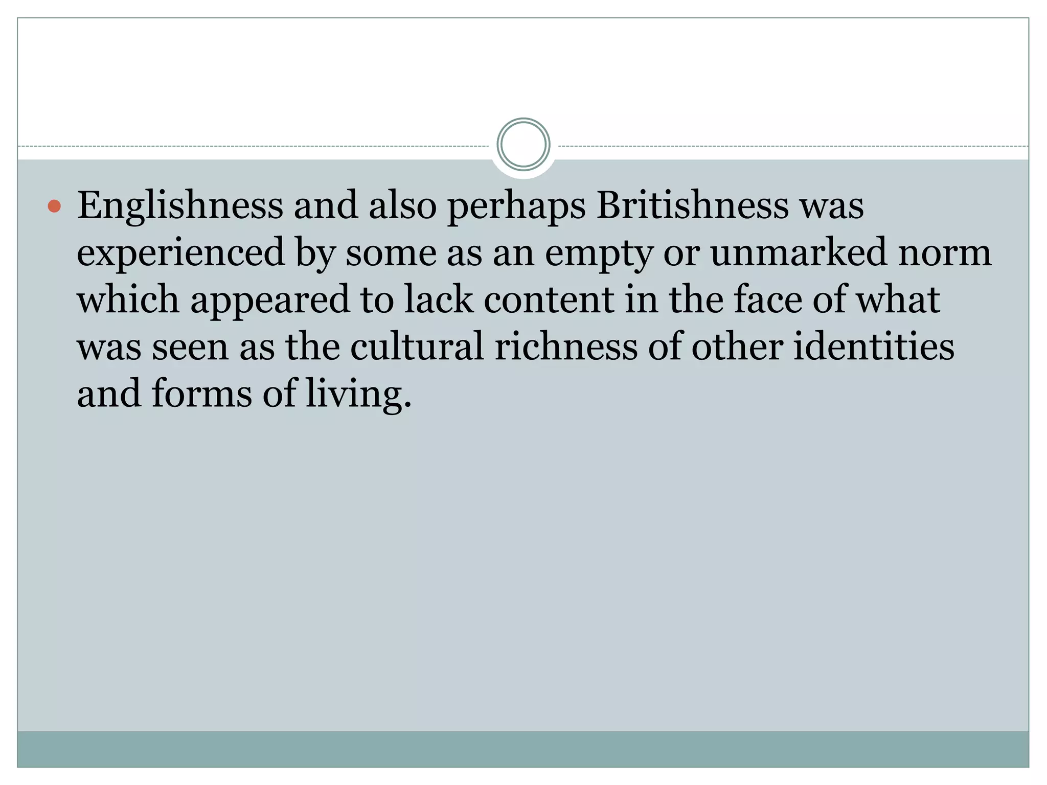 Englishness Britishness and whiteness | PPT