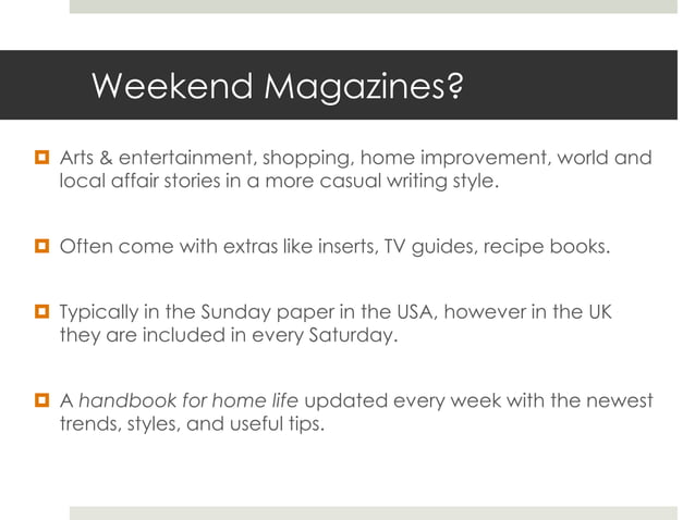 Weekend Magazines Mass Media | PPTX