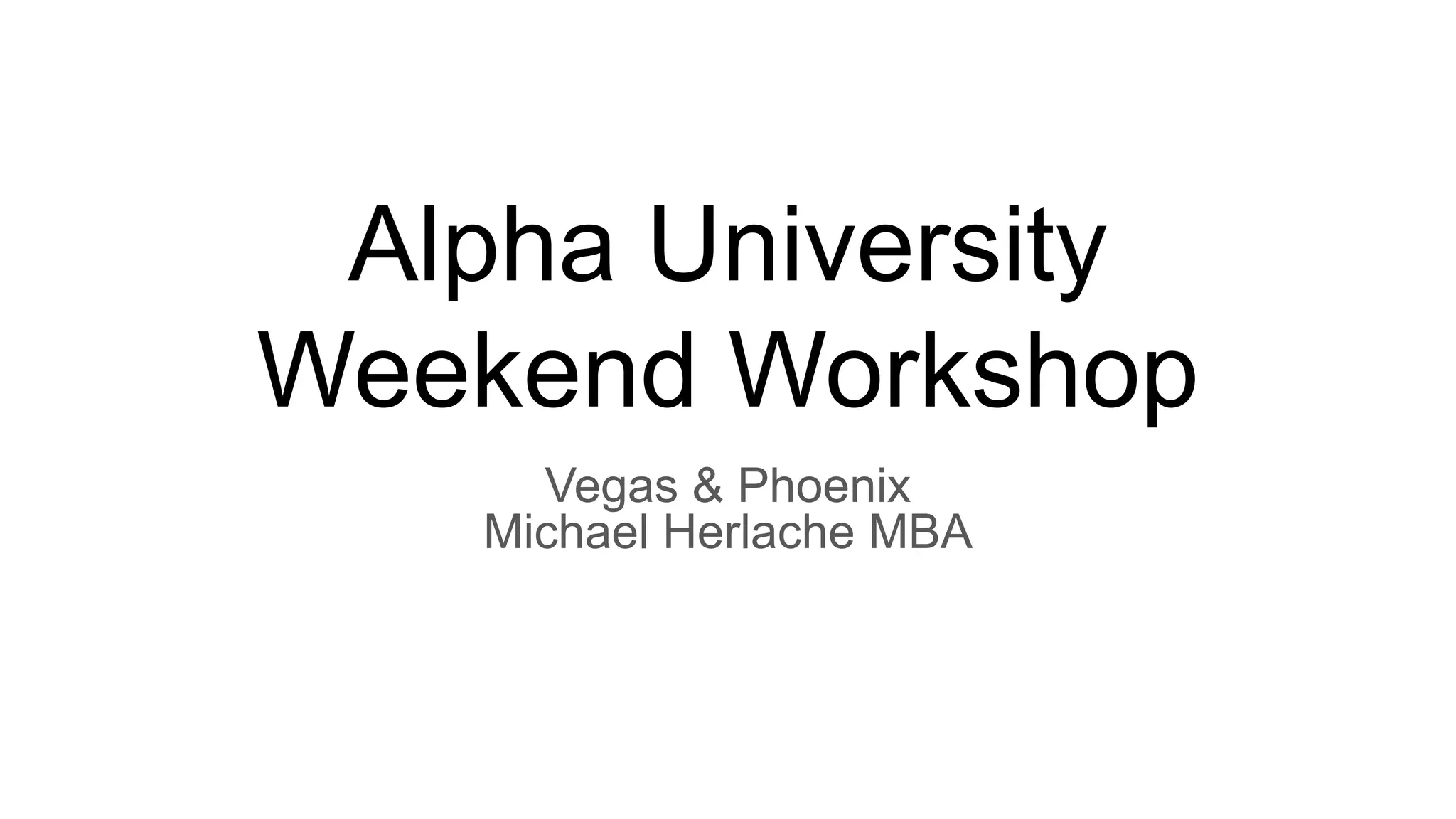 Alpha University - Weekend Workshop | PPT