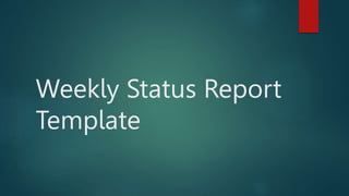 Weekly Status Report Template for Software Development Projects | PPTX