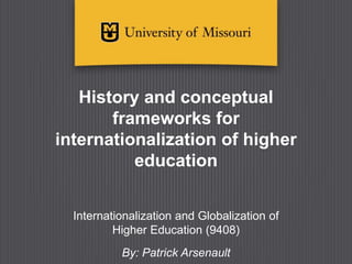 History and conceptual frameworks for internationalization of higher ...