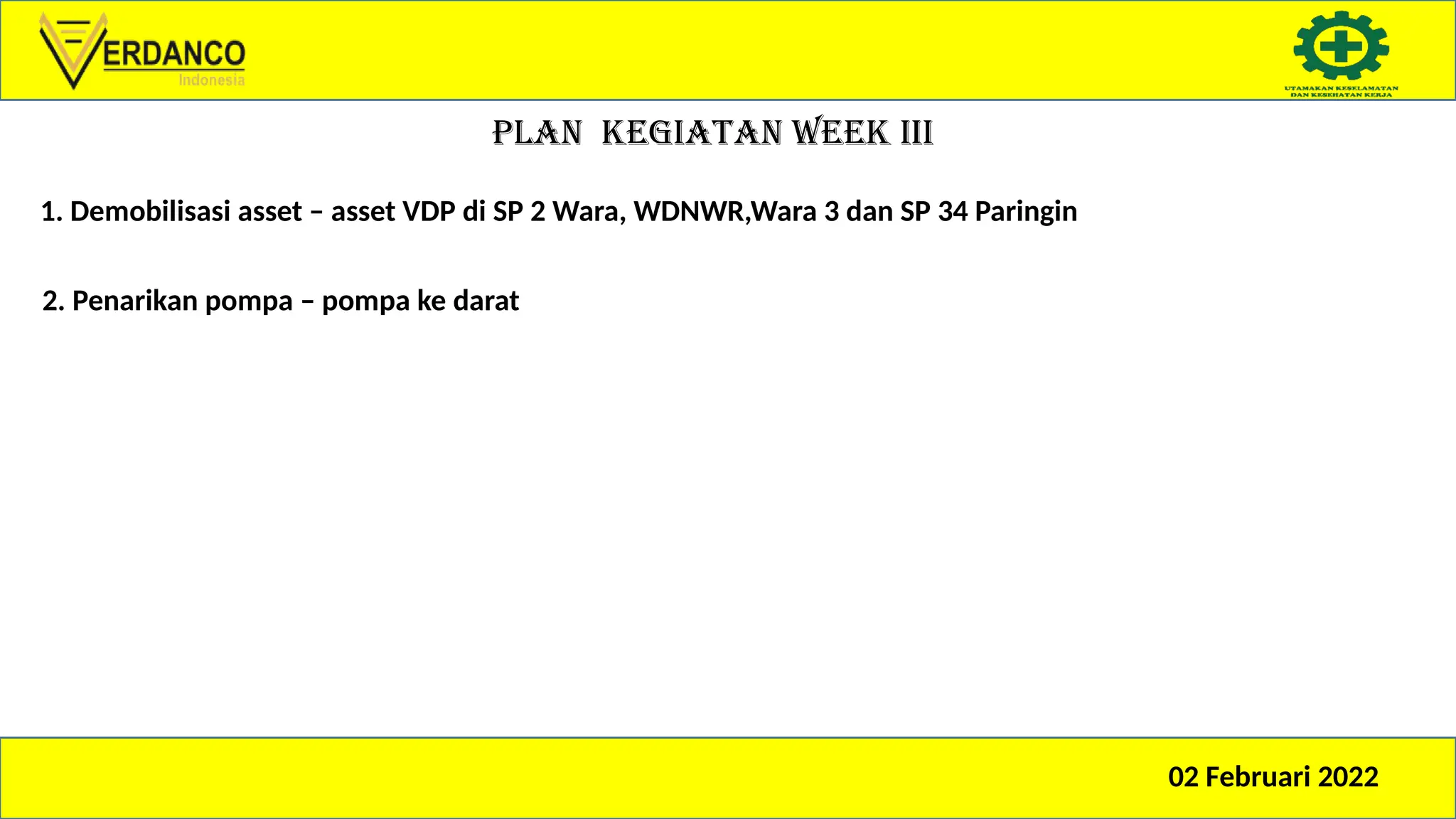 Weekly Meeting Dewatering 02 Februari 2022.pptx