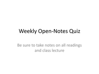 Weekly open notes quiz | PPTX