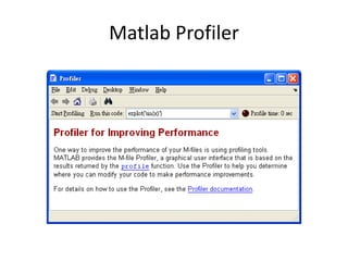 Weekly talk 20110126 matlab profiler | PPT