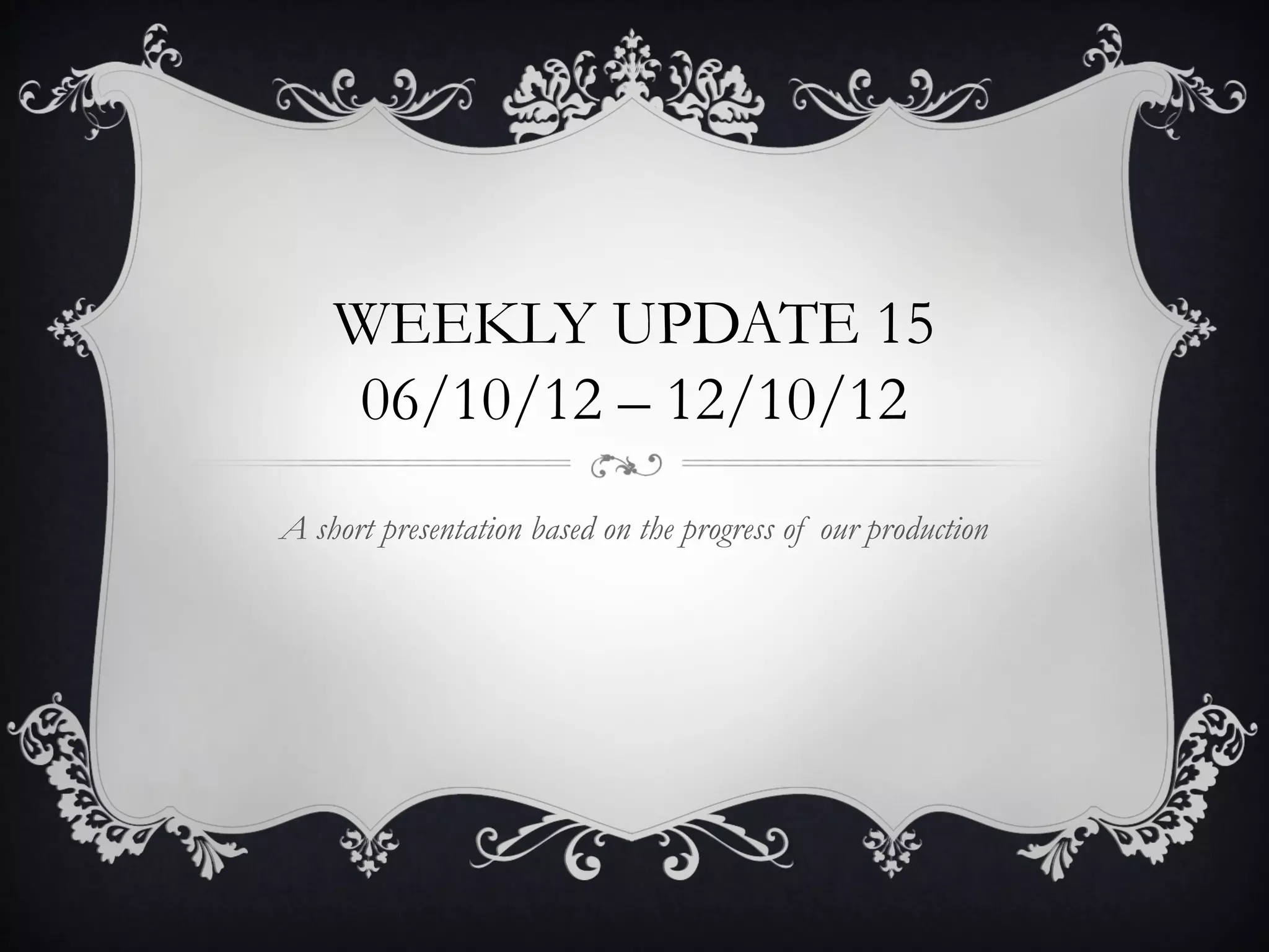 Weekly update 15 | PPT