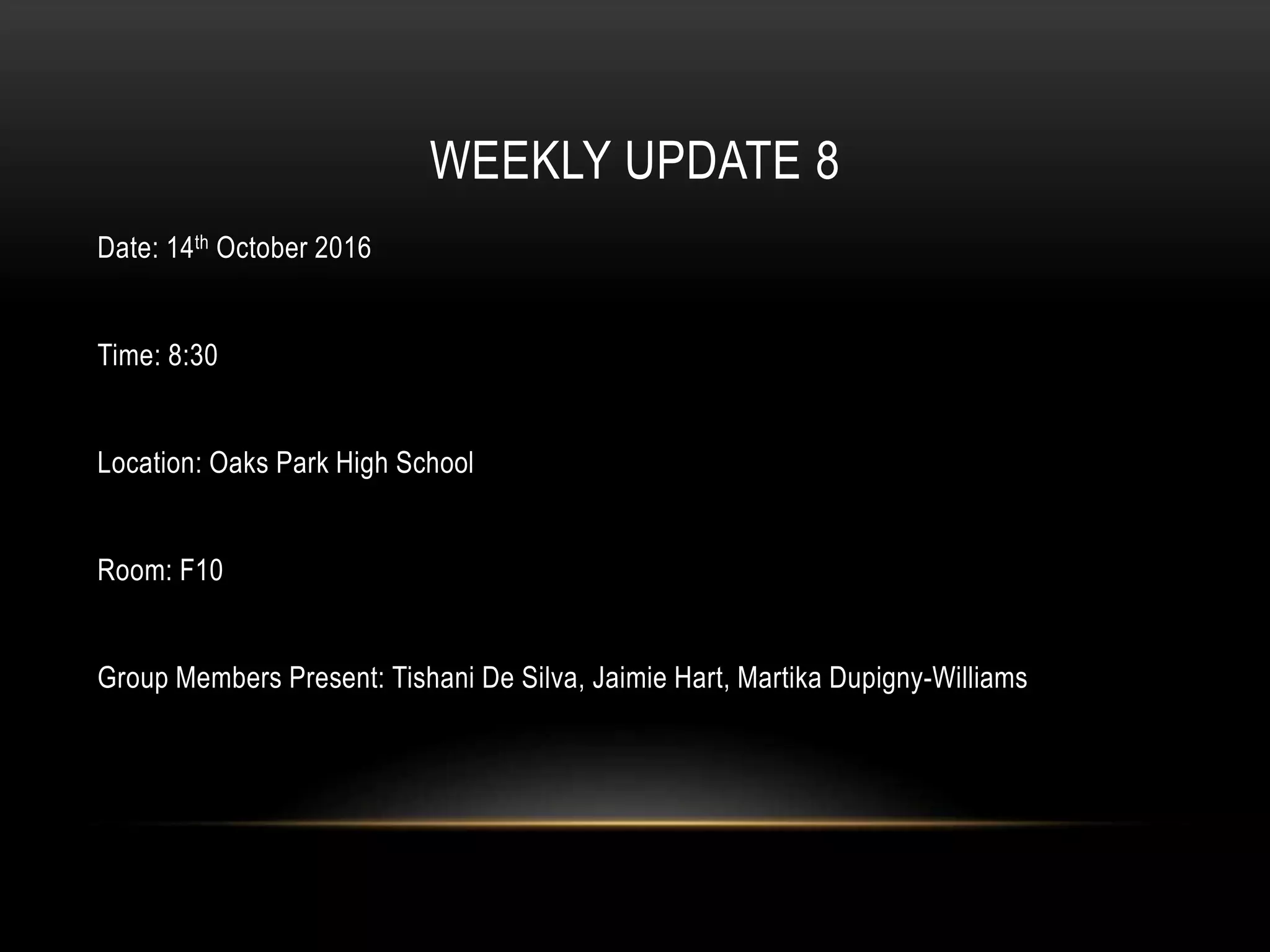 Weekly update 8 | PPT