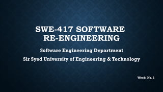 SOFTWARE RE ENGINEERING WEEK 1 SLIDESSSS | PPTX