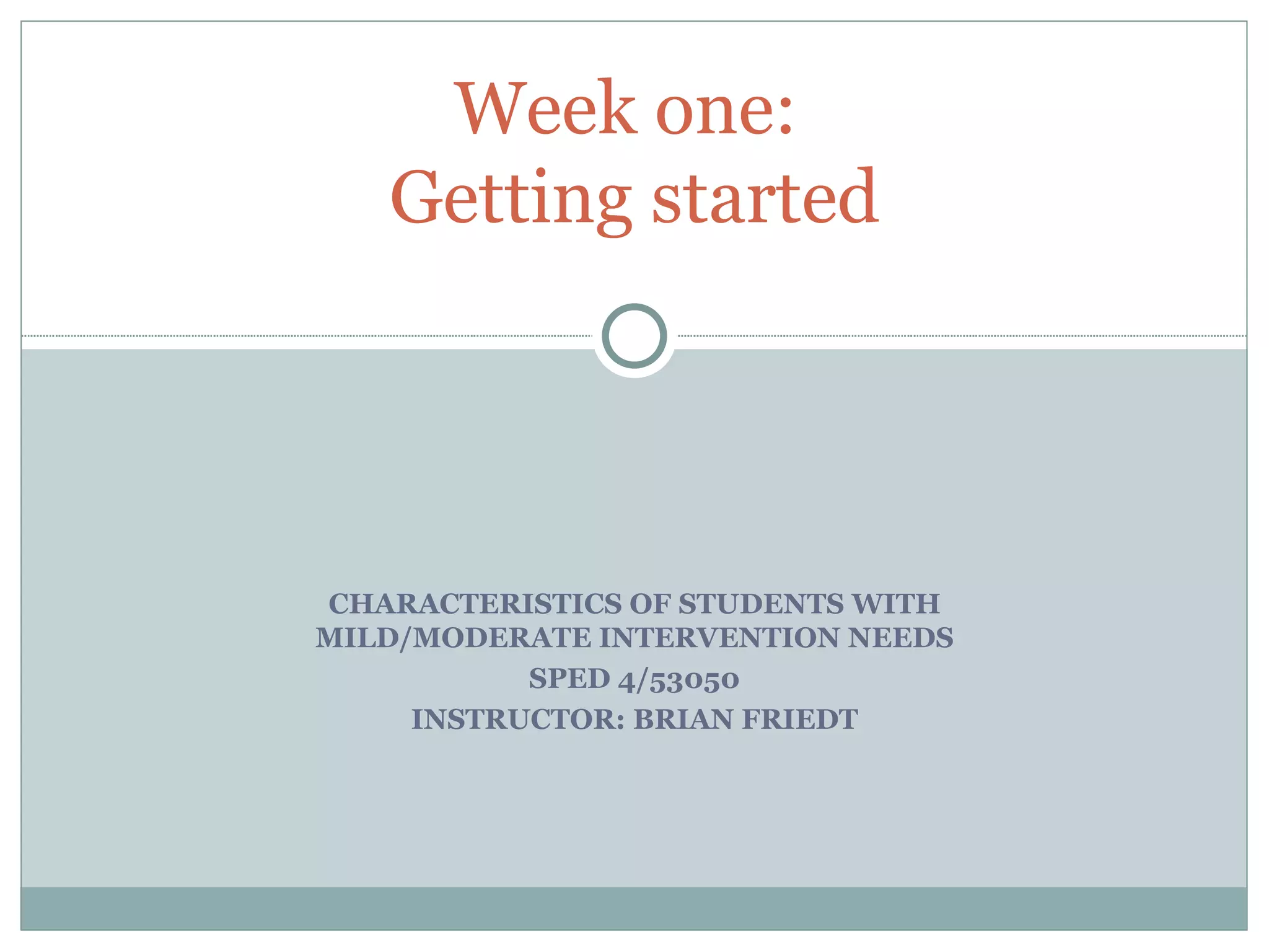 Week one powerpoint (F2011) | PPT | Education