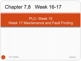 Weeks 16 17 pe 3231 maintenance and fault finding | PPTX