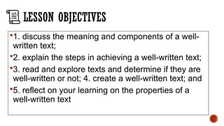 WEEKS 5&6 PROPERTIES OF A WELL-WRITTEN TEXT.pptx