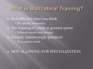 Weeks and Bradd - Multilateral Training | PPTX