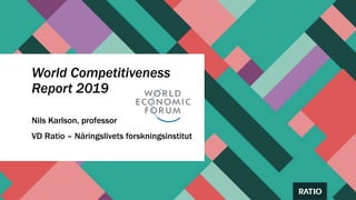 Global Competitiveness Report - Ratio och World Economic Forum | PPTX