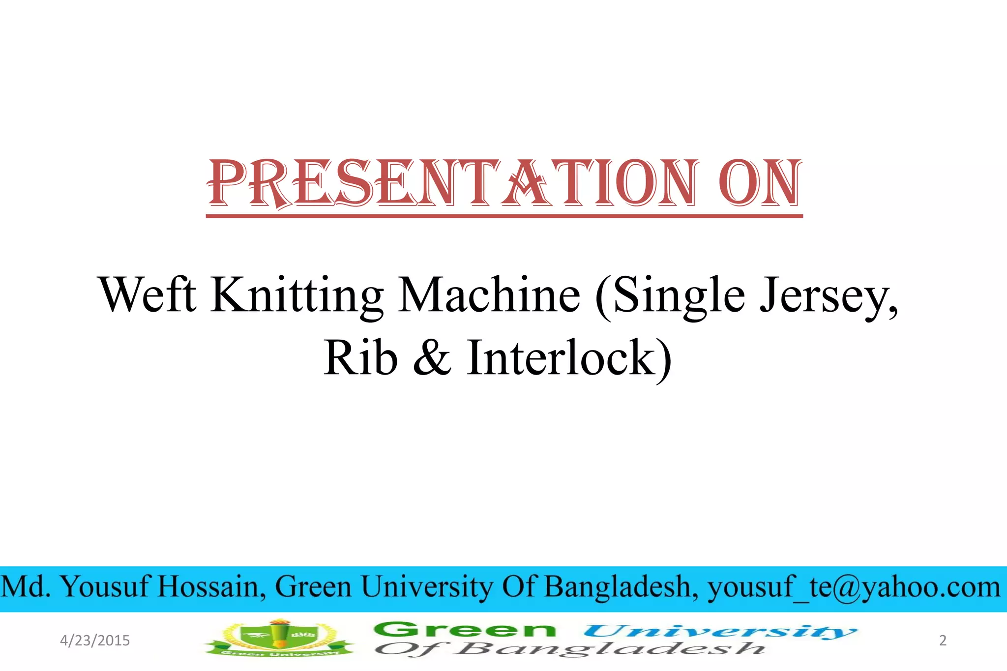 Weft Knitting Machine (Single Jersey, Rib & Interlock) | PDF