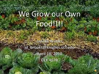 We grow our own food!!!! | PPTX