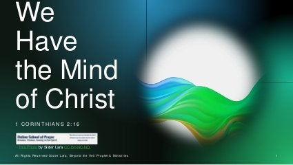 We Have the Mind of Christ 1 Corinthians 2 Verse 16 Scripture ...