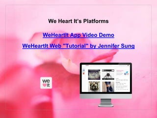 We Heart It Powerpoint FIT 1050 | PPT