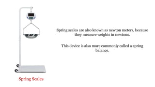 Weighing Scales and Their Types | PPTX