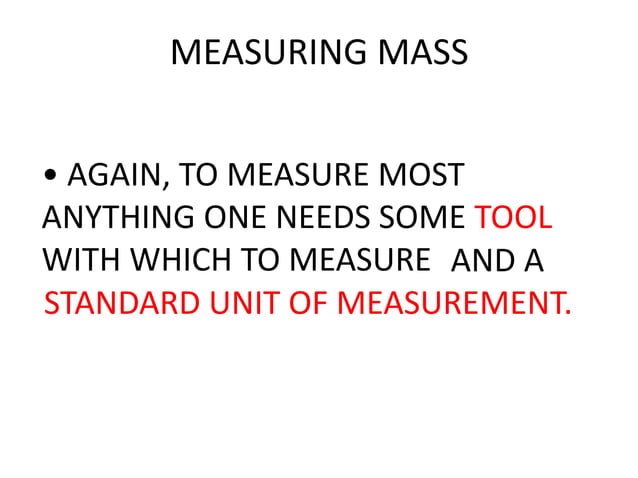 MEASURING WEIGHT & MASS (teach & measure) | PPTX | Physics | Science
