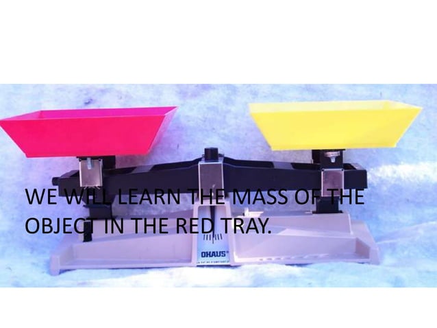 MEASURING WEIGHT & MASS (teach & measure) | PPTX | Physics | Science