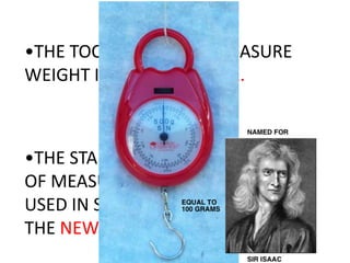 Measuring Devices For Mass