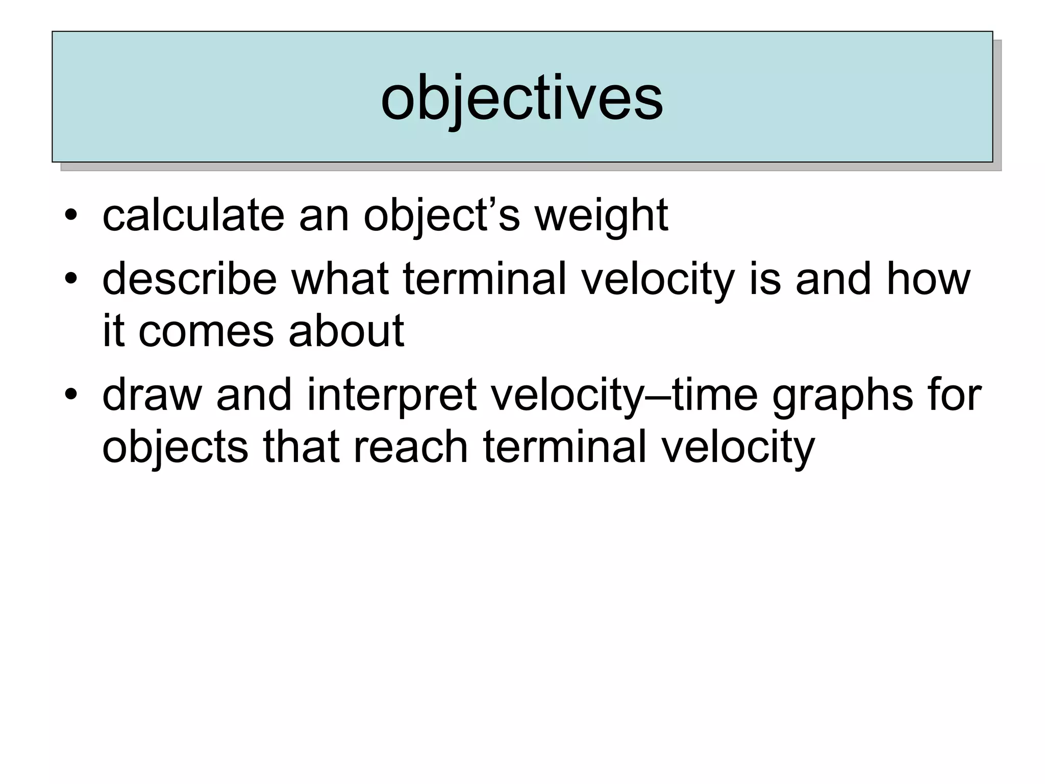 Weight And Terminal Velocity | PPT