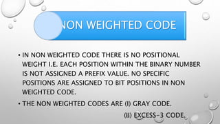 Weighted and Non Weighted Codes | PPTX