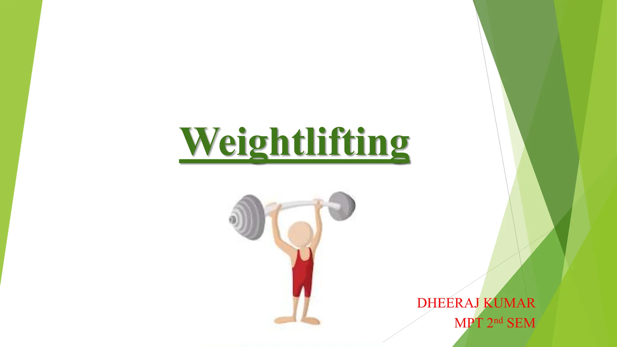 weight lifting physiology dj types and basics.pptx