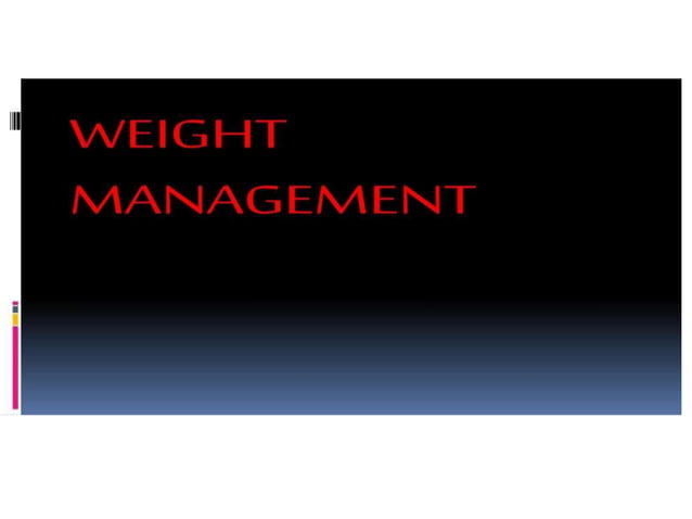 weight management ppt.pptx weight management | PPT