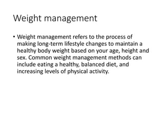 weight management ppt.pptx weight management | PPTX