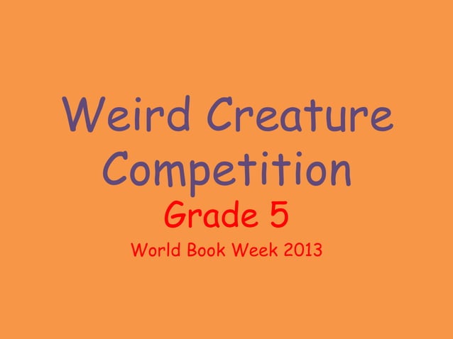 Weird Creature Competition | PPT