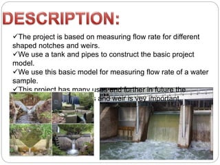 Weir notches | PPTX | Chemistry | Science