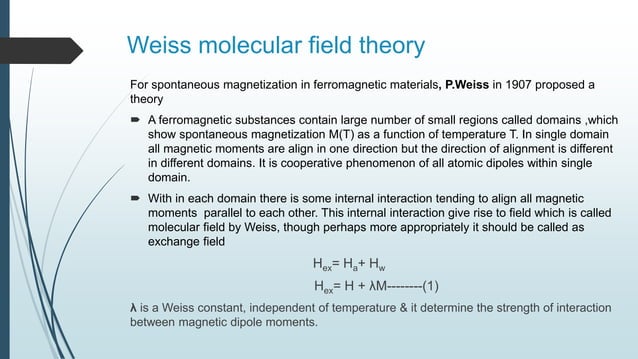 weiss theory of ferromagnetism and curie law modification.pptx ...