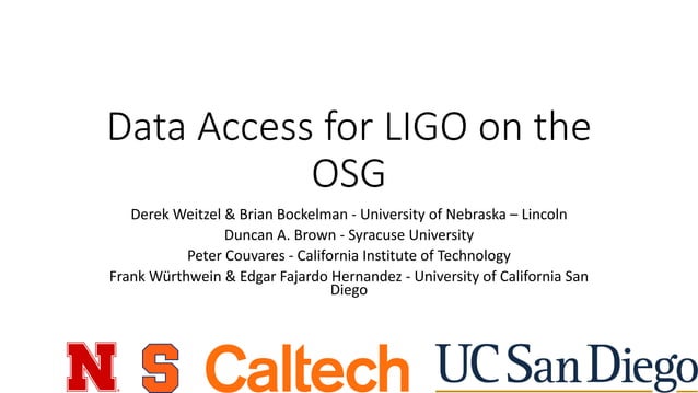 PEARC17: Data Access for LIGO on the OSG | PPT